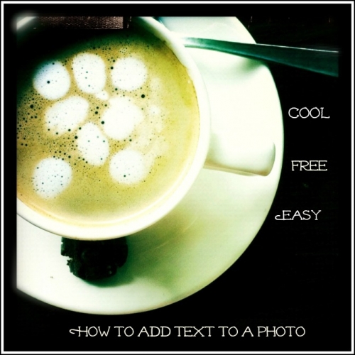 How to add text to your photographs the EASY way.